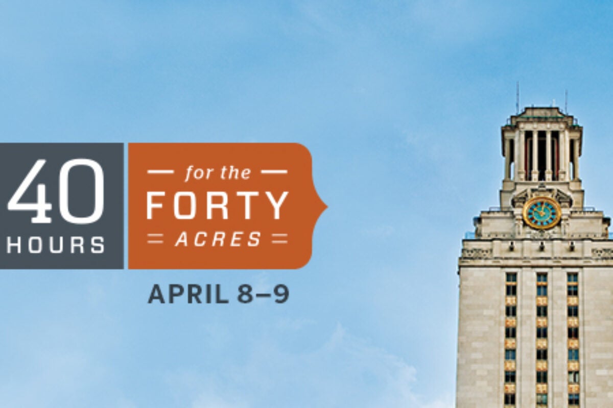 Longhorn Nation Unites during 40 Hours for the Forty Acres to Support ...