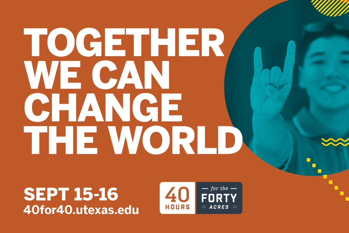 Longhorn Nation Unites During 40 Hours for the Forty Acres - UT Austin ...